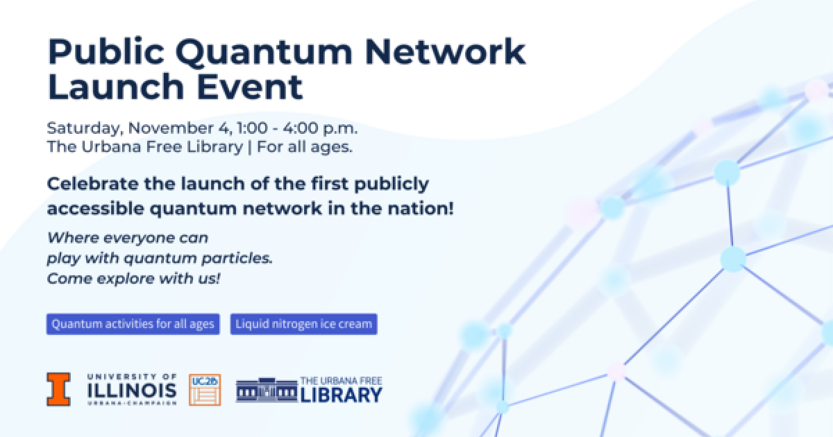 UIUC Public Quantum Network Launch Event | Chicago Quantum Exchange